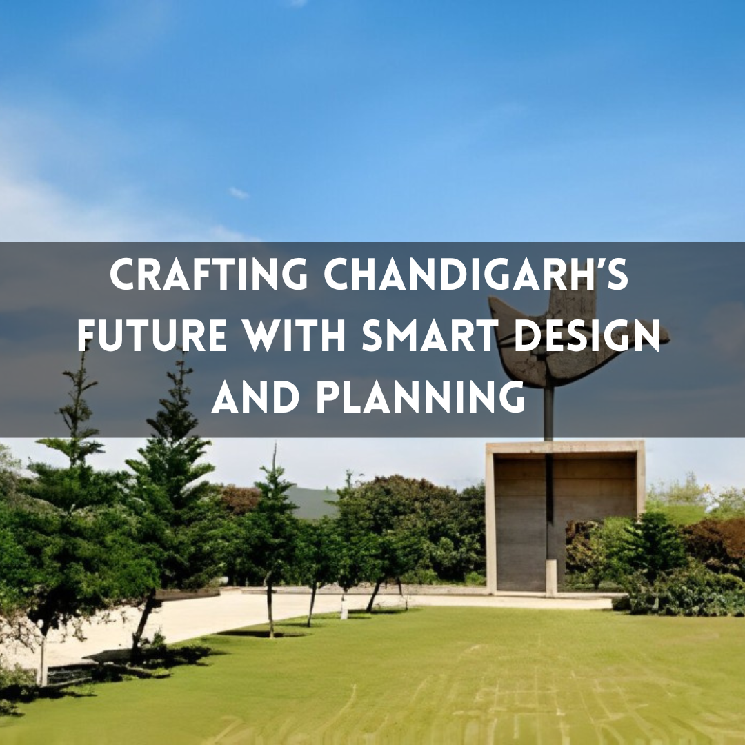 Best Architecture in Chandigarh | Innovative Urban Planning
